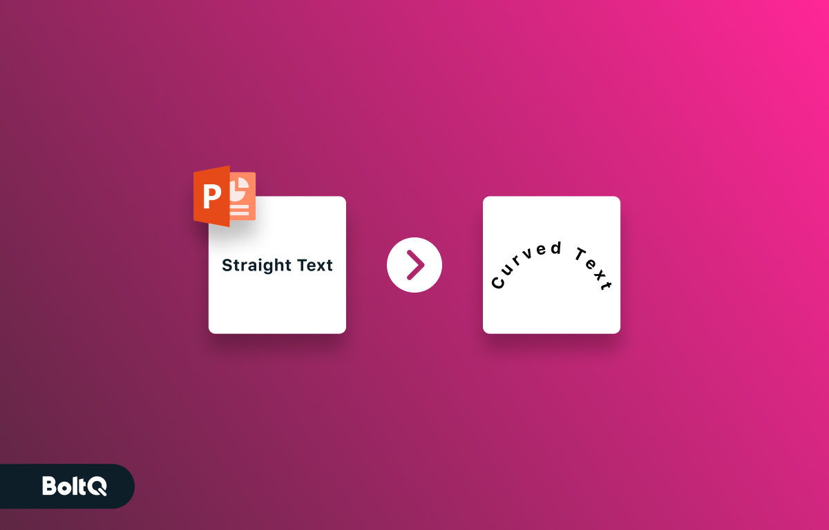 How To Curve Text in PowerPoint? [Complete Guide]